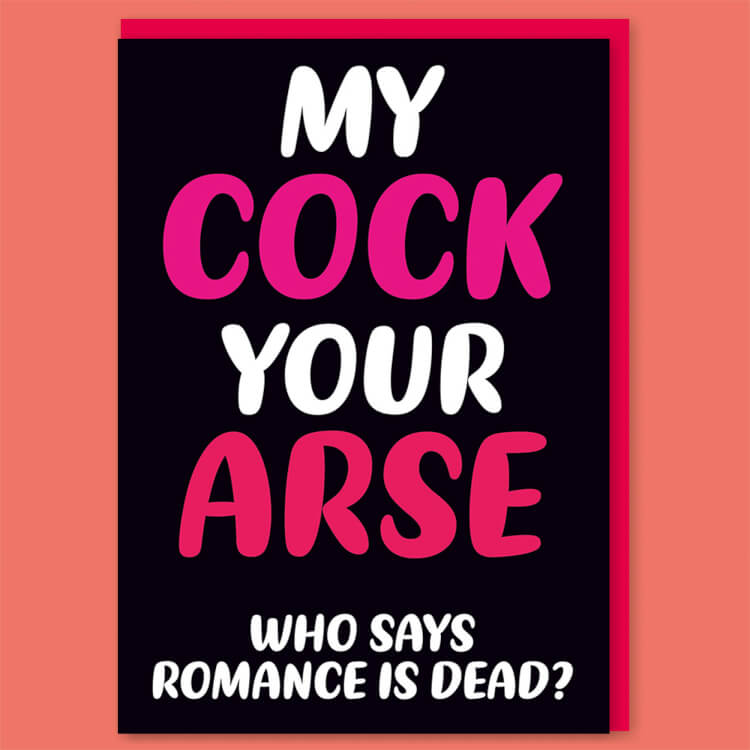 My cock your arse Valentine's Day Card – Dean Morris Cards