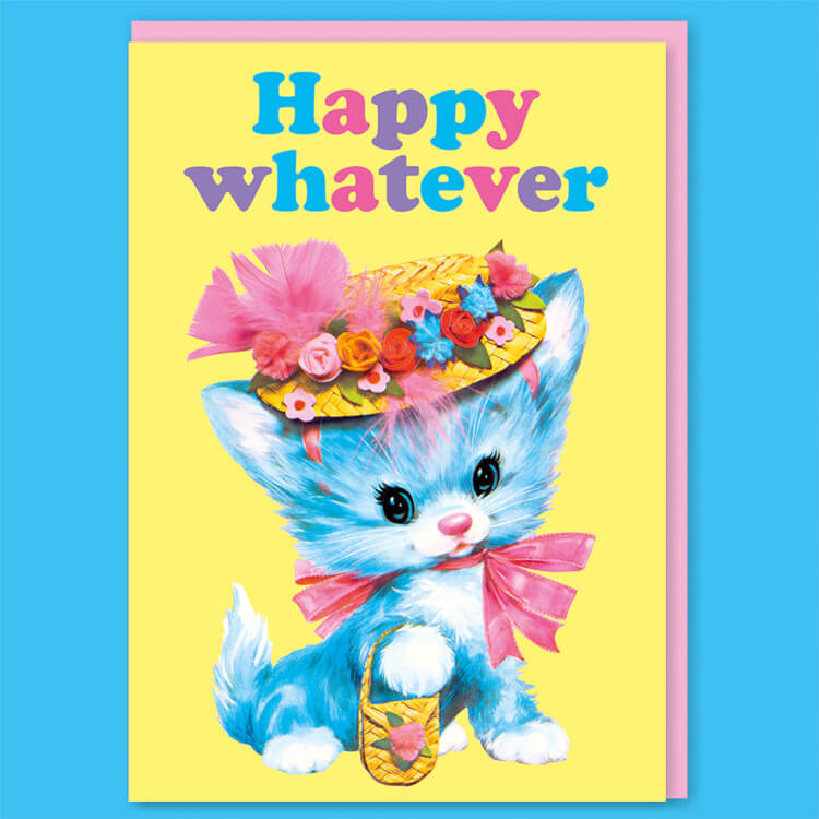 Happy whatever Card – Dean Morris Cards