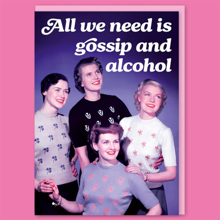Gossip and alcohol Card – Dean Morris Cards