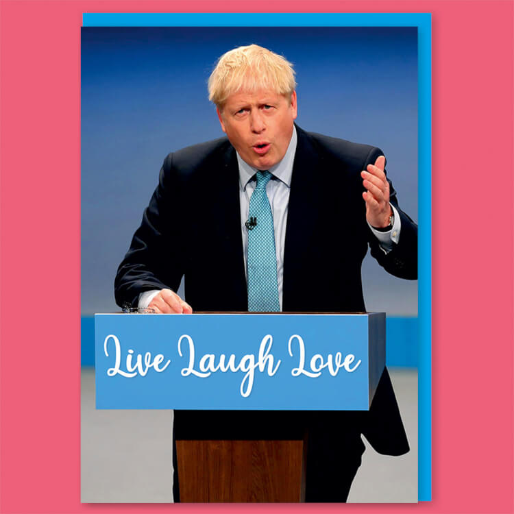 Live Laugh Love Boris Johnson Card – Dean Morris Cards