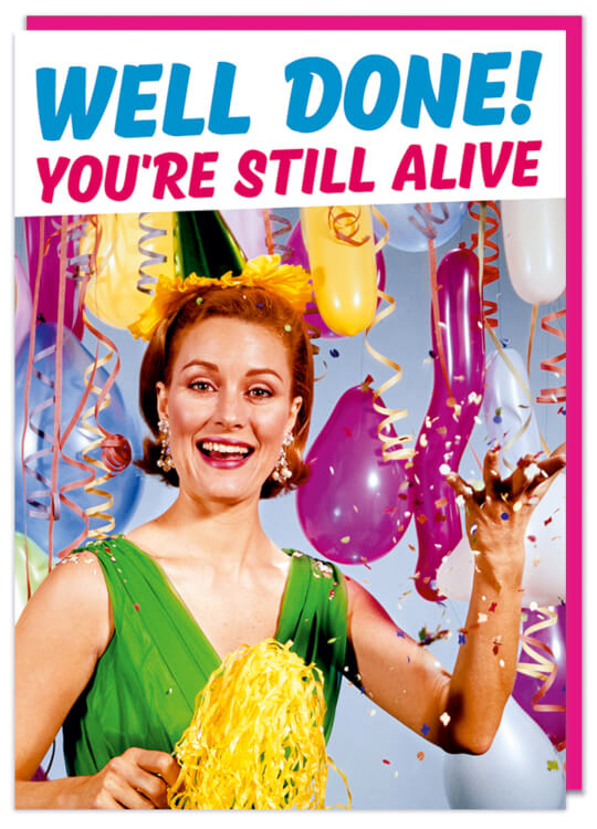 You're still alive Card – Dean Morris Cards