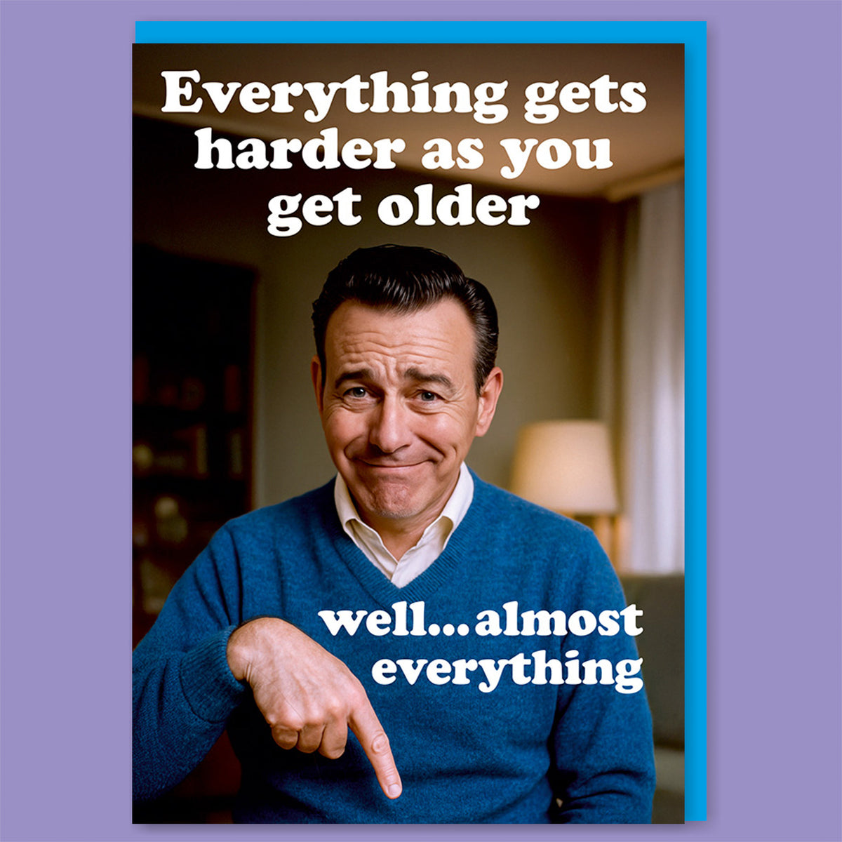 Everything gets harder Card – Dean Morris Cards