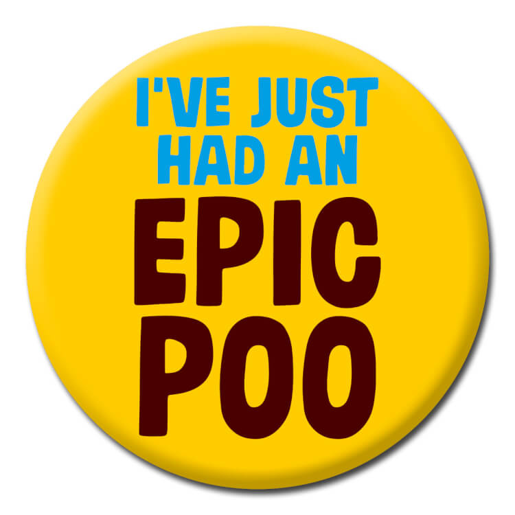 I've Just had an Epic Poo Badge – Dean Morris Cards