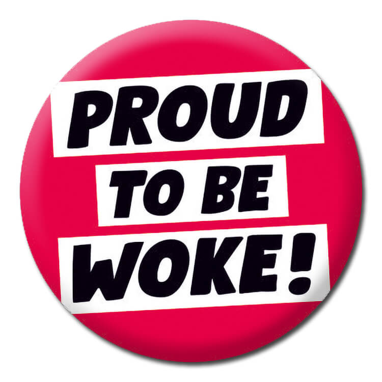 Proud To Be Woke Badge – Dean Morris Cards