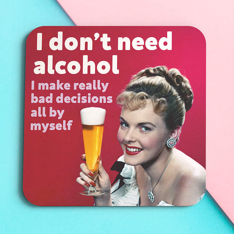 I Don't Need Alcohol Coaster – Dean Morris Cards
