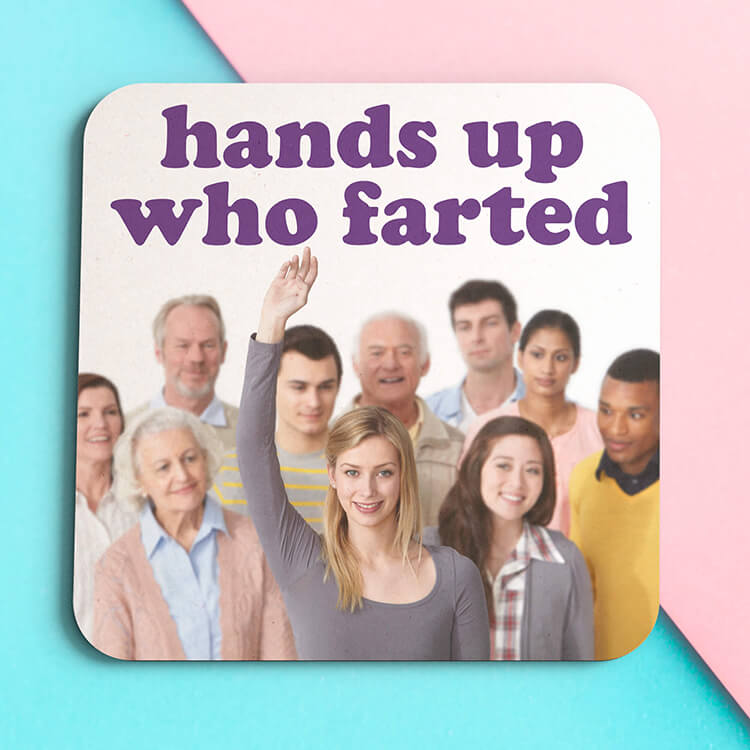 Hands up who farted Coaster – Dean Morris Cards