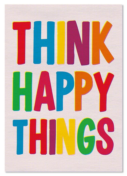 Think Happy Things Postcard – Dean Morris Cards